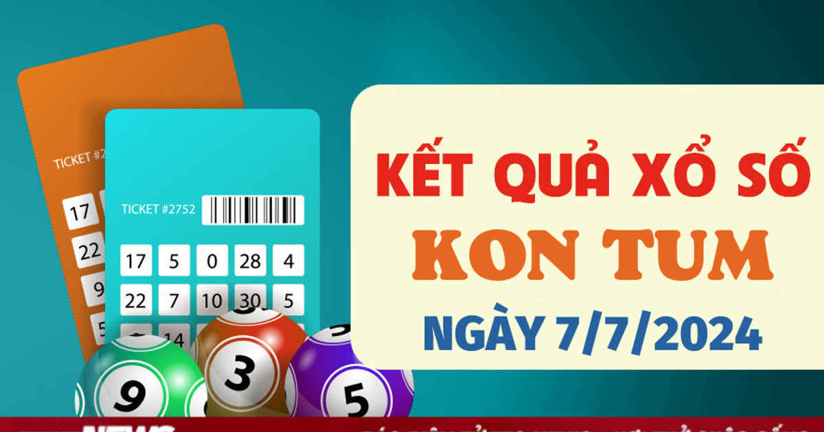 XSKT 7/7 - Kết quả xổ số Kon Tum hôm nay 7/7/2024 - XSKT Chủ nhật